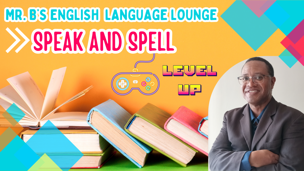 Speak and Spell | Lyric Video + Music – Mr. B. the Teacher